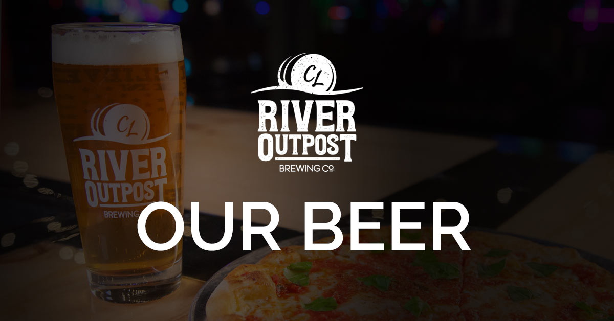 Beer | River Outpost Brewing Co.